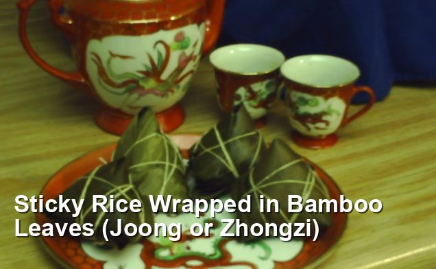 Sticky Rice Wrapped in Bamboo Leaves (Joong or Zhongzi) - Gluten Free ...