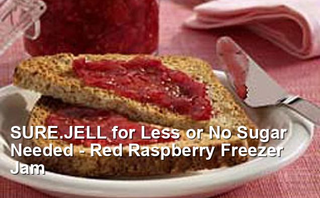 SURE.JELL for Less or No Sugar Needed - Red Raspberry Freezer Jam ...