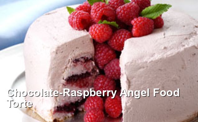 Chocolate-Raspberry Angel Food Torte - Dessert Recipes