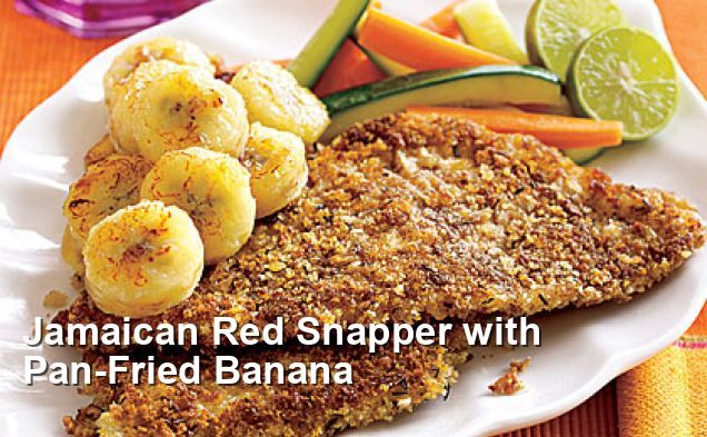 Jamaican Red Snapper with Pan-Fried Banana - Dairy Free Recipes