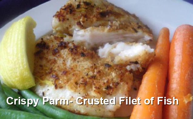Crispy Parm- Crusted Filet of Fish - Pescatarian Recipes